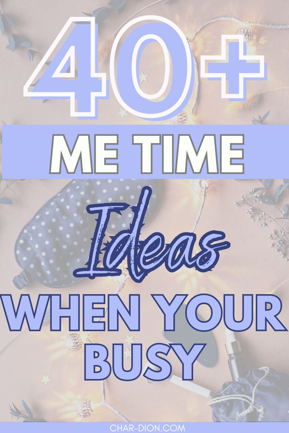 40 Simple Me Time Ideas For Busy Moms - Soft Life Mama