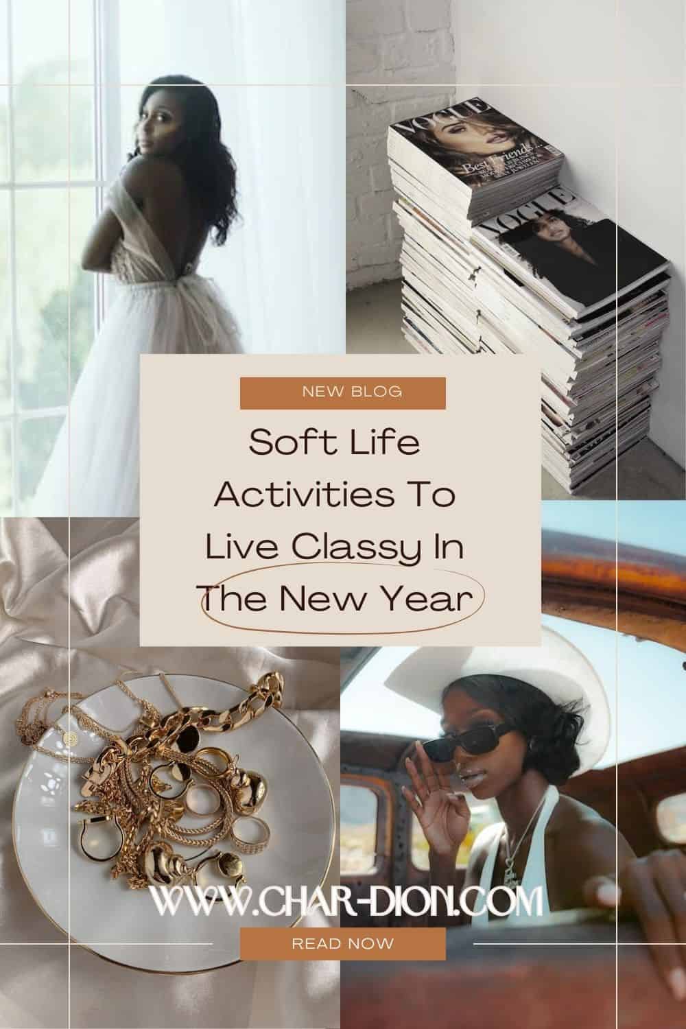 Soft Life Activities To Live Classy In The New Year - Soft Life Mama