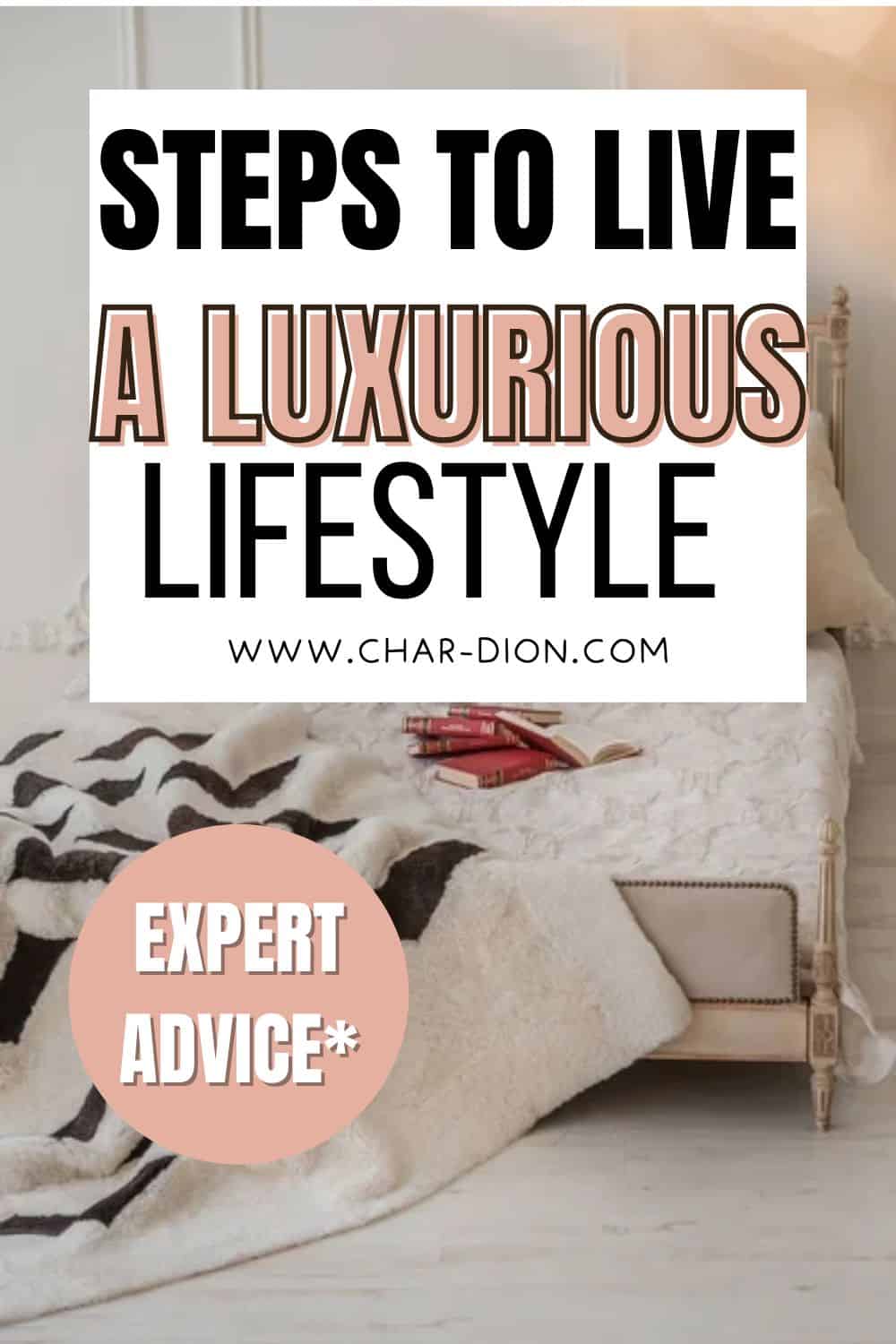 How To Live a Luxurious Lifestyle: Experts Advice - Soft Life Mama