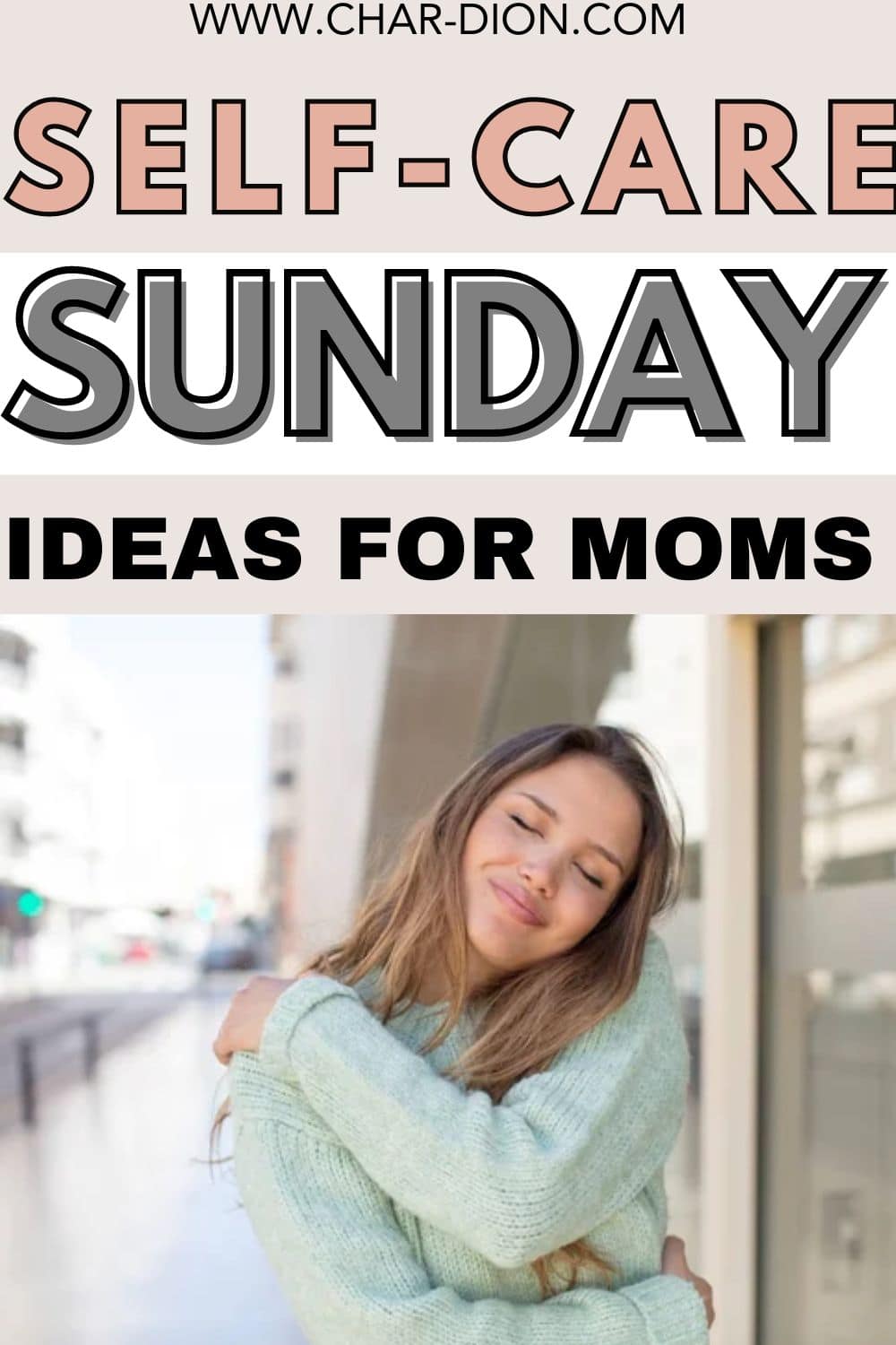 15 Self Care Sunday Ideas for Moms - Soft Life Mama