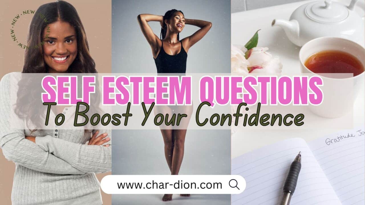 Powerful Self Esteem Questions To Boost Your Confidence - Soft Life Mama