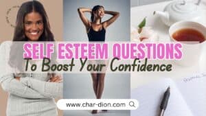 Powerful Self Esteem Questions To Boost Your Confidence - Soft Life Mama