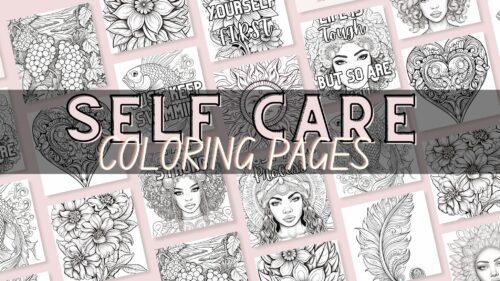20+ Self care coloring pages FREE! - Soft Life Mama
