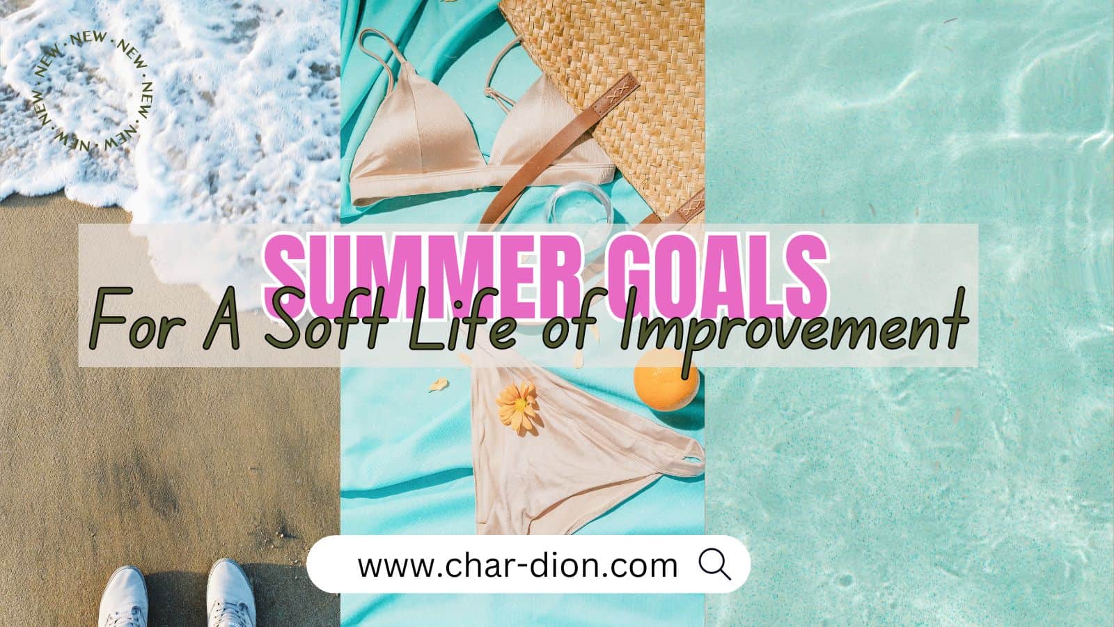 Summer Goals That Will Change Your Life - Soft Life Mama